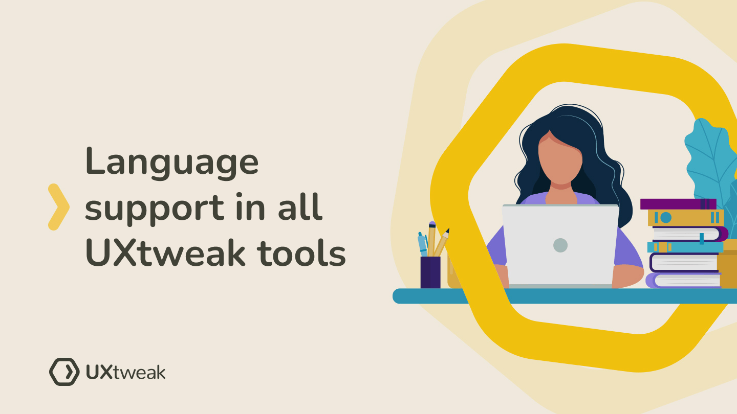 Enhanced language support across all UXtweak tools | UXtweak