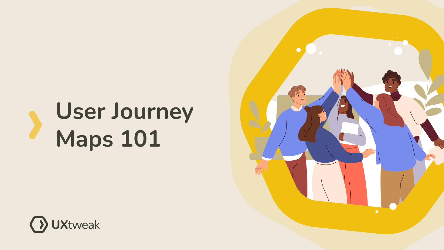 What Is A User Journey Map And How To Create One UXtweak