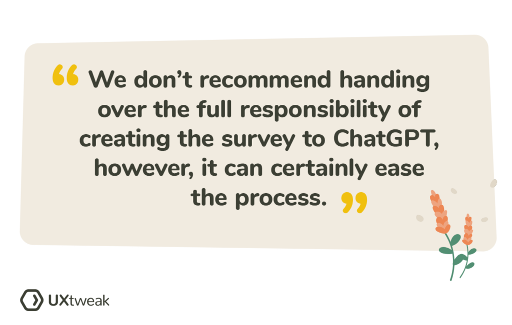 How to Create a Survey With ChatGPT [Use Cases] | UXtweak