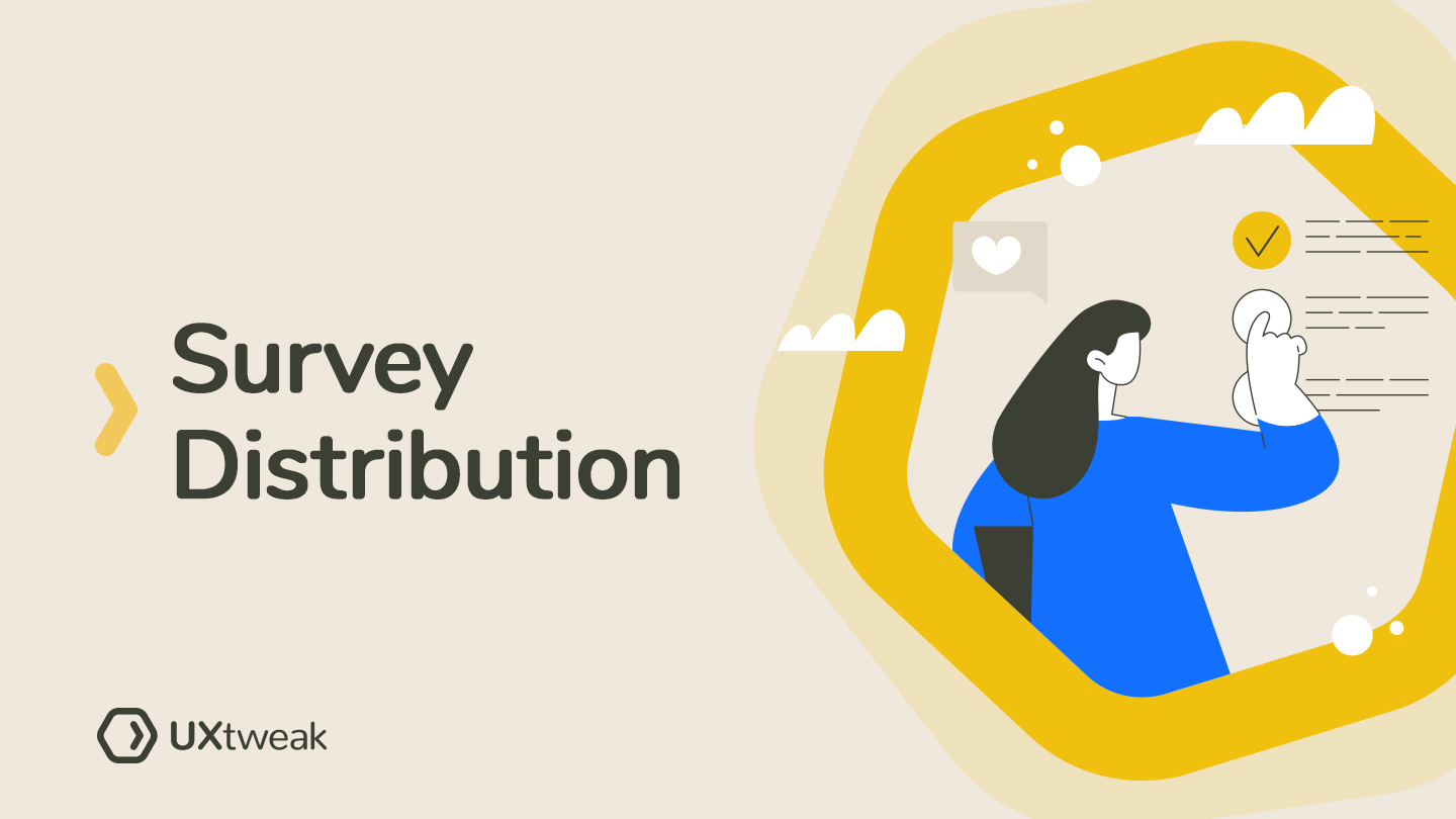 5 Methods to Help You Distribute Your Survey | UXtweak