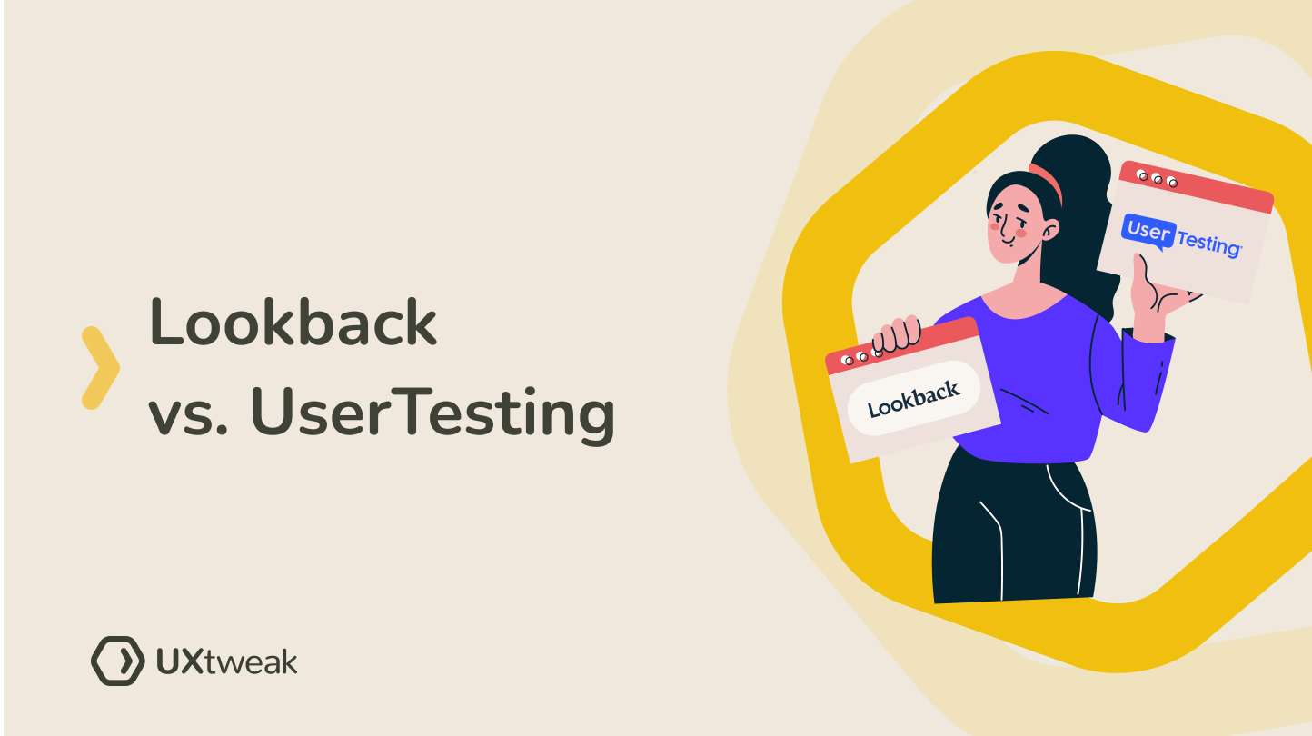 UserTesting vs Lookback: Compare for 2025 | UXtweak