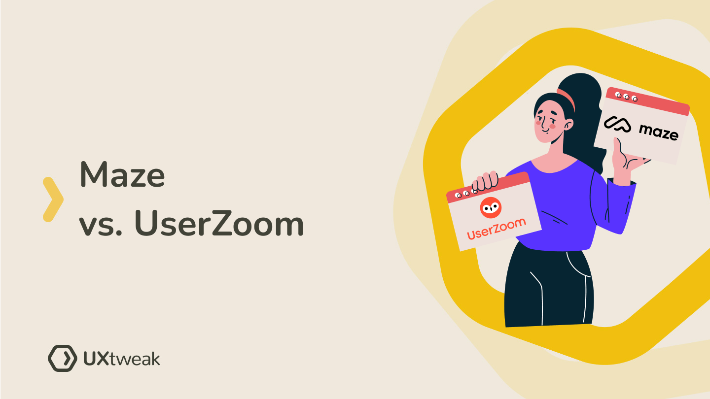 Maze vs UserZoom – Which One to Pick in 2025? | UXtweak