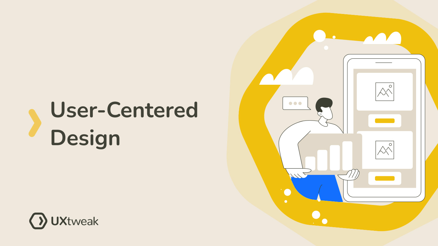 What is User-Centered Design (UCD)? w/Process | UXtweak