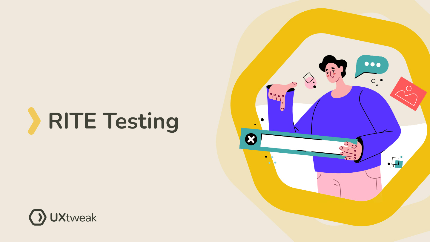 RITE Testing: Rapid Iterative Testing and Evaluation 101 | UXtweak