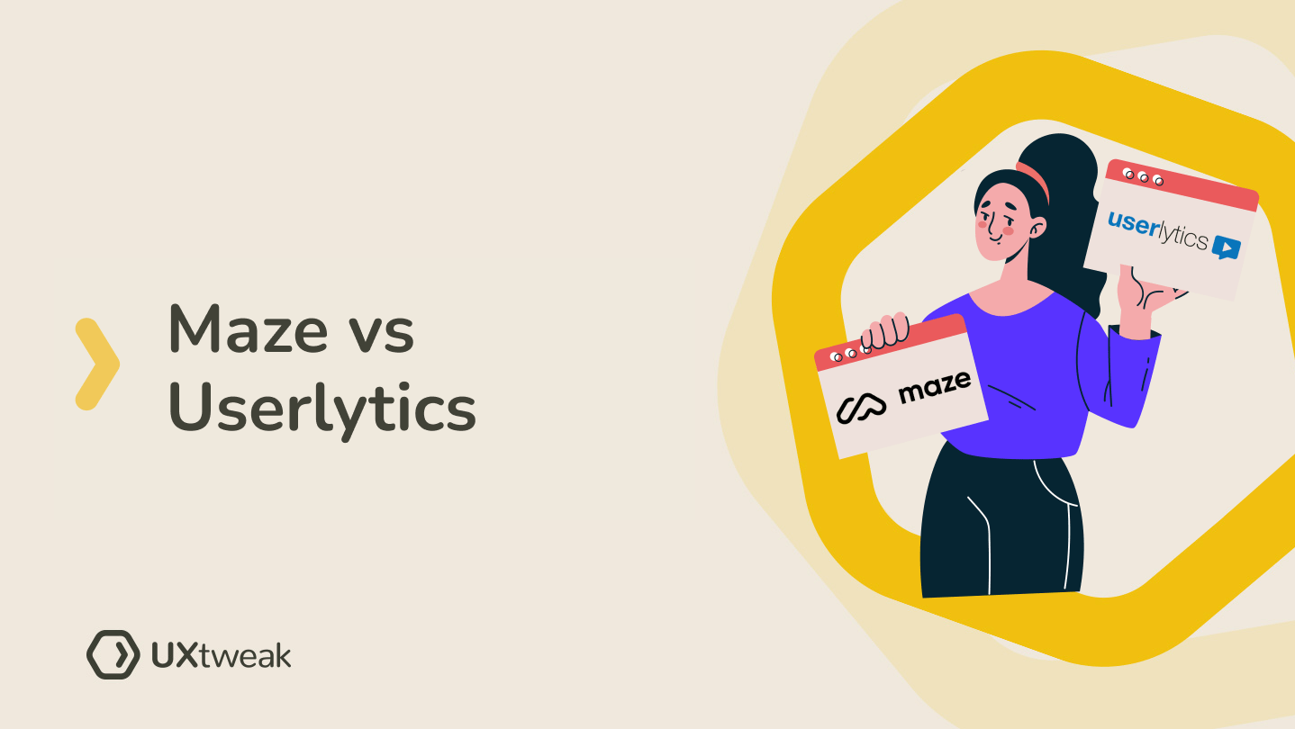 Maze vs Userlytics: Which One to Pick in 2025? | UXtweak