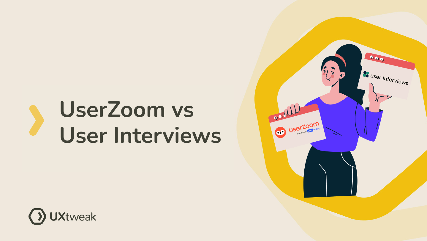 UserZoom vs User Interviews: Which One to Pick in 2025? | UXtweak