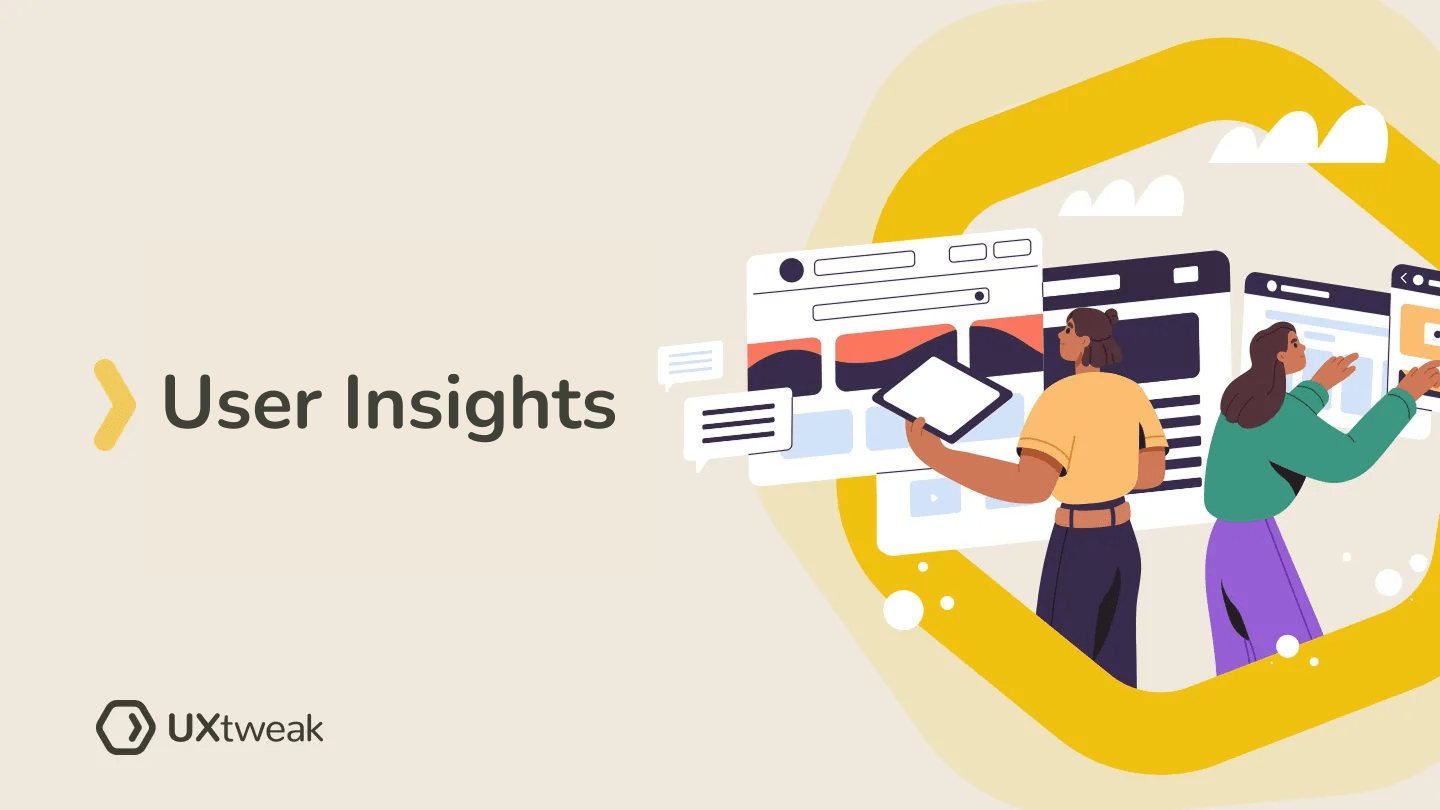 User Insights 101: How to Write Insights [for Beginners] | UXtweak